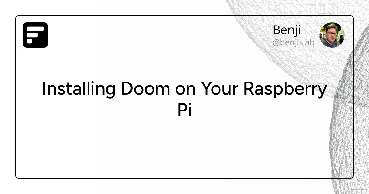 Installing Doom On Your Raspberry Pi