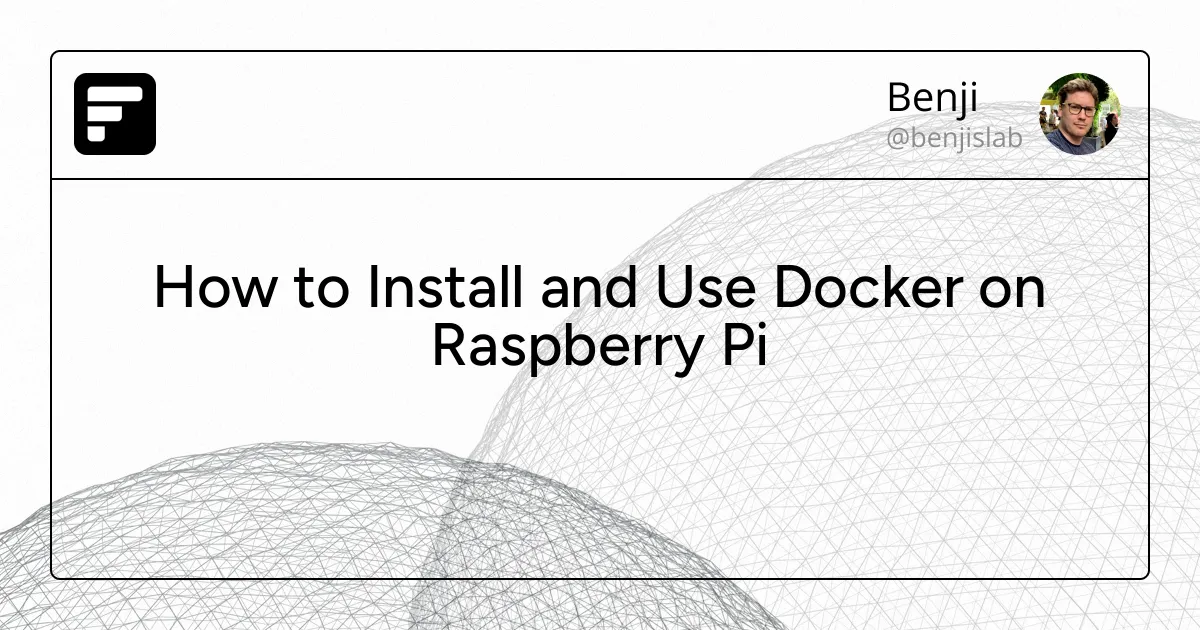 How to Install and Use Docker on Raspberry Pi