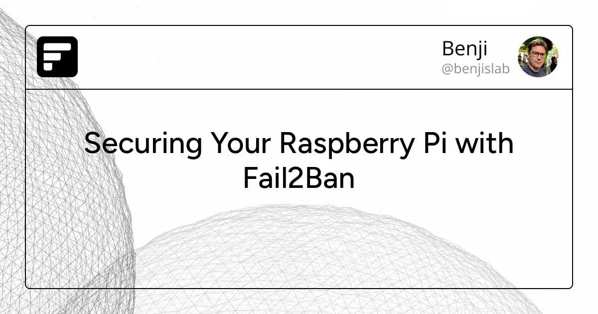 Securing Your Raspberry Pi with Fail2Ban