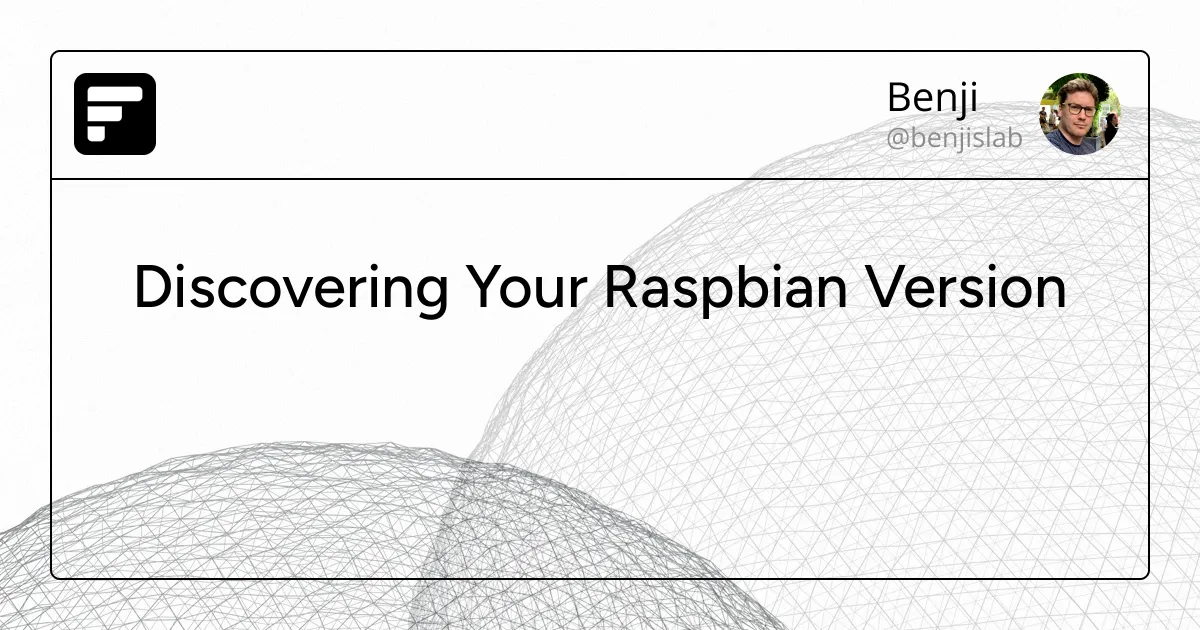 Discovering Your Raspbian Version