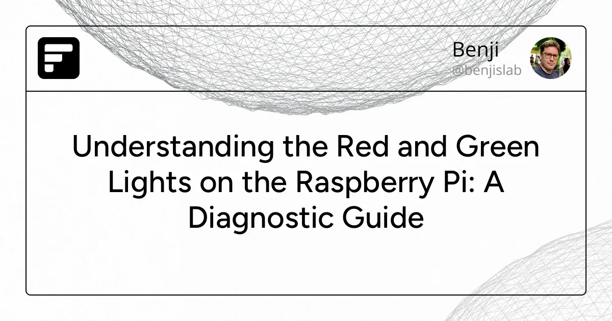 Understanding the Red and Green Lights on the Raspberry Pi: A Diagnostic Guide